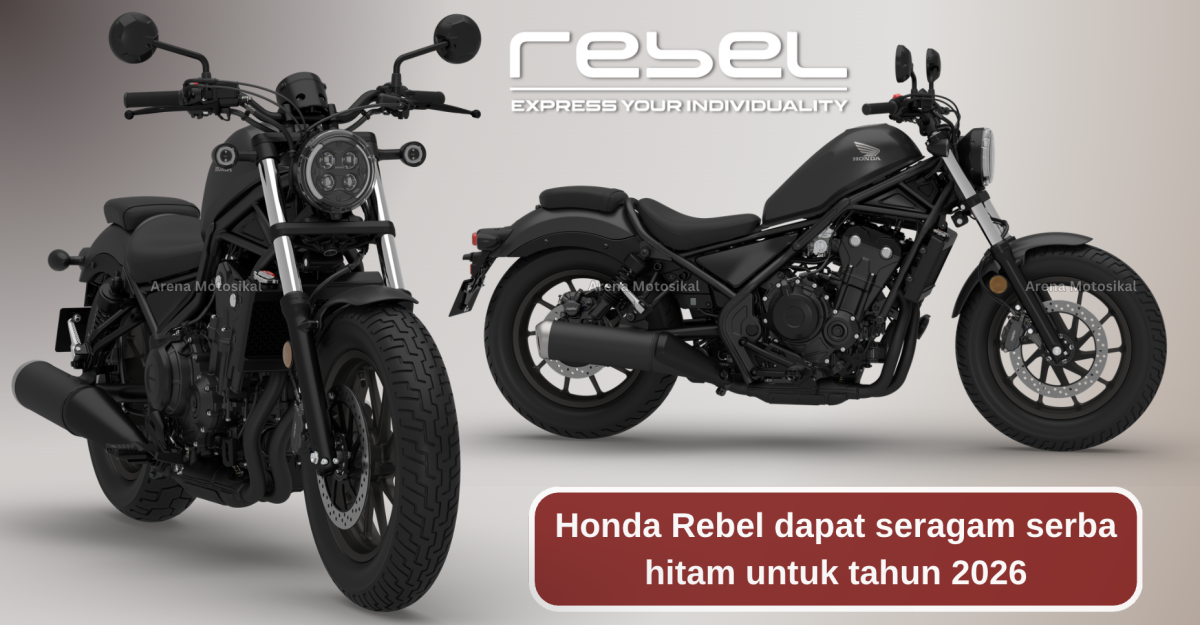 BSH umum warna baharu untuk Honda Rebel 2026, harga badan RM33,899 ...